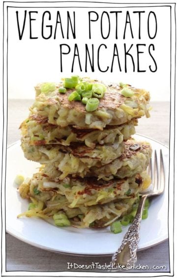 Vegan Potato Pancakes • It Doesn't Taste Like Chicken