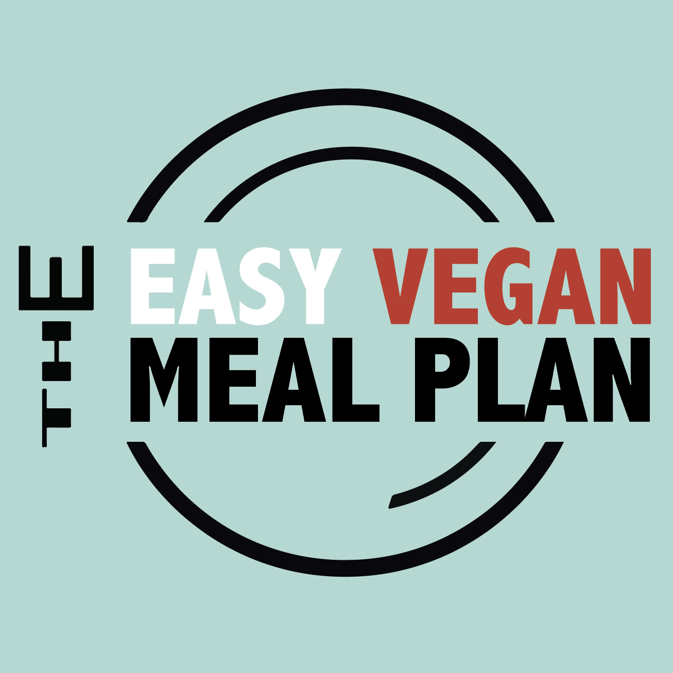The Easy Vegan Meal Plan Is Here It Doesn t Taste Like Chicken The Easy Vegan Meal Plan Is Here It Doesn t Taste Like Chicken