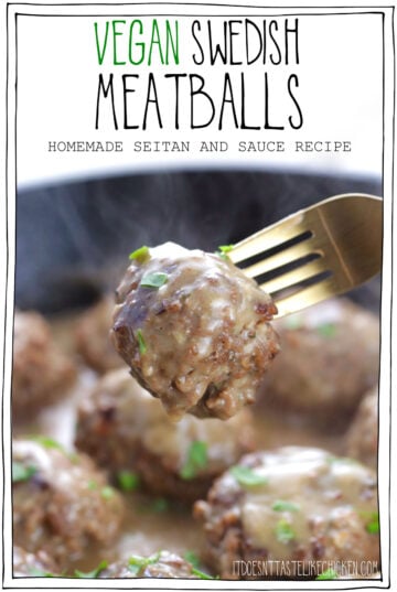 Vegan Swedish Meatballs • It Doesn't Taste Like Chicken