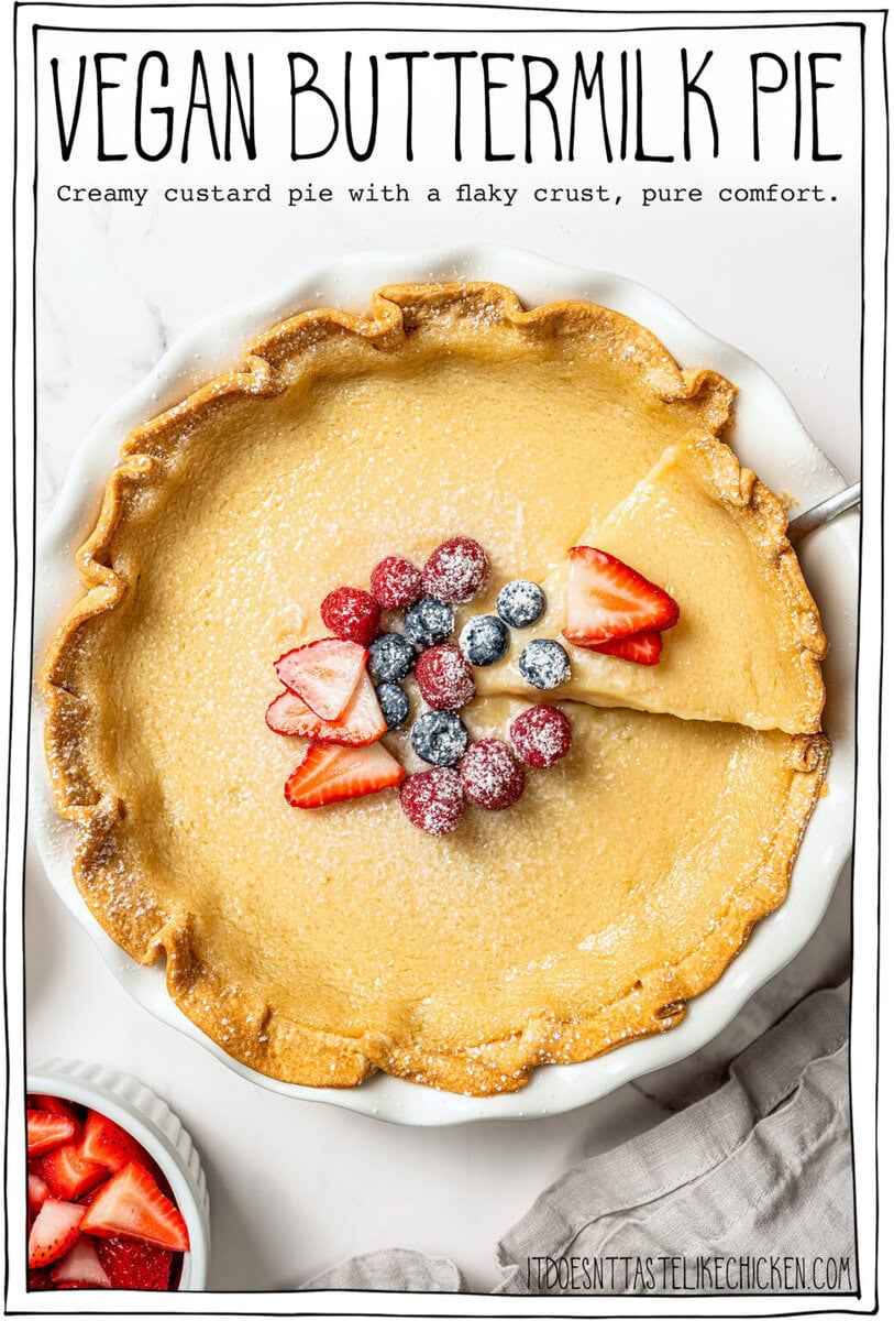 Vegan Buttermilk Pie | It Doesn't Taste Like Chicken